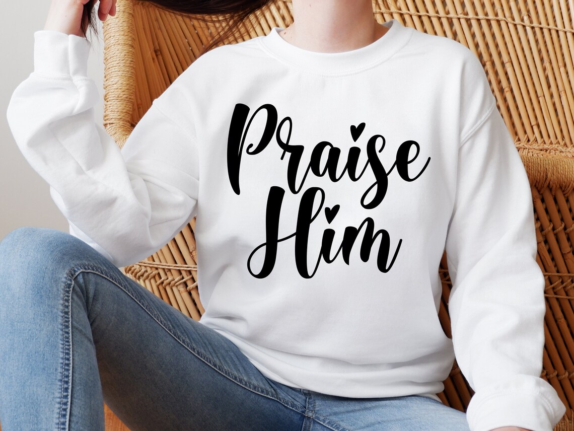 Praise Him Svg Files for Cricut Christian Svg Worship Him - Etsy