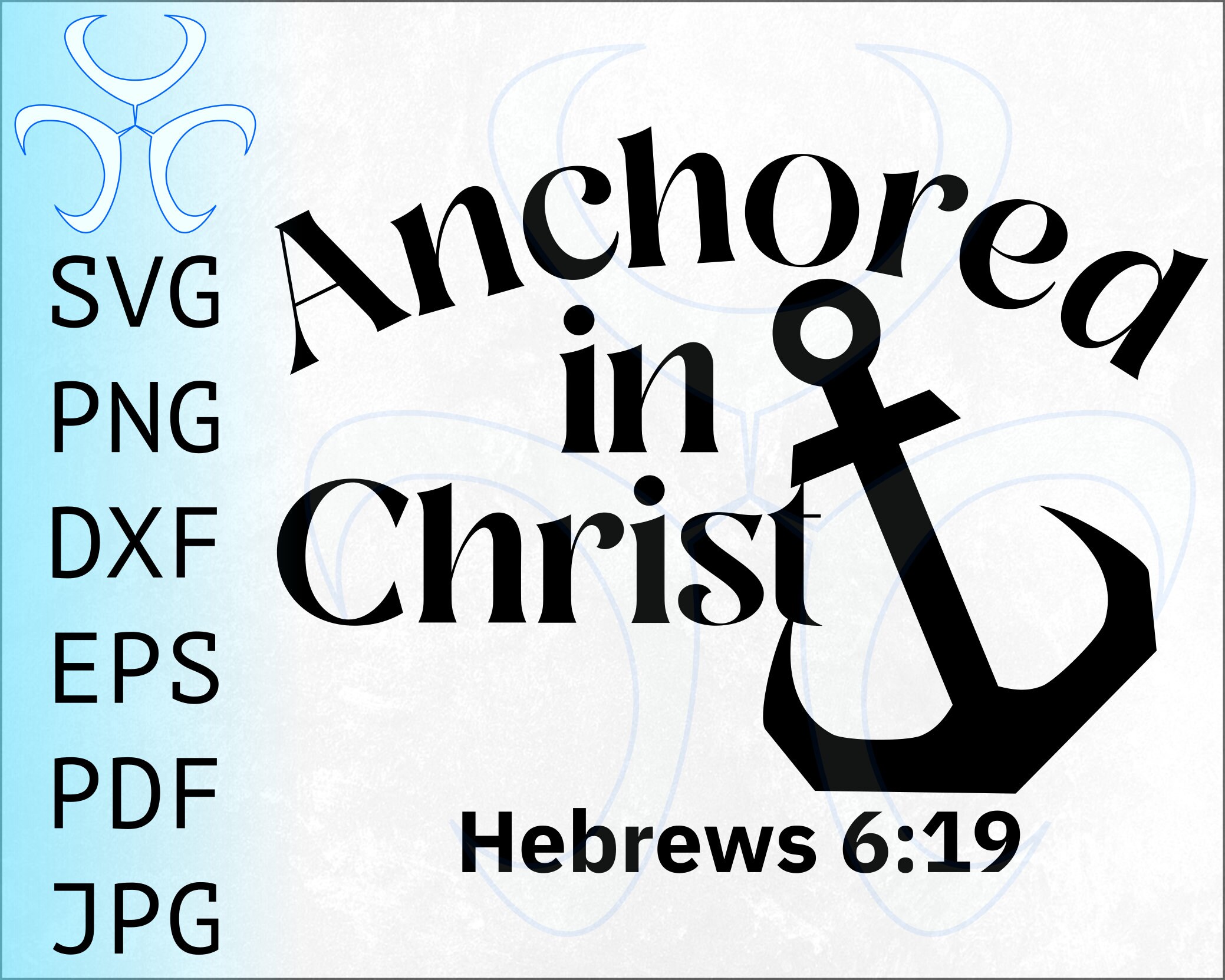 Anchored in Christ Bible Verse Print and Cut Design Download - Etsy