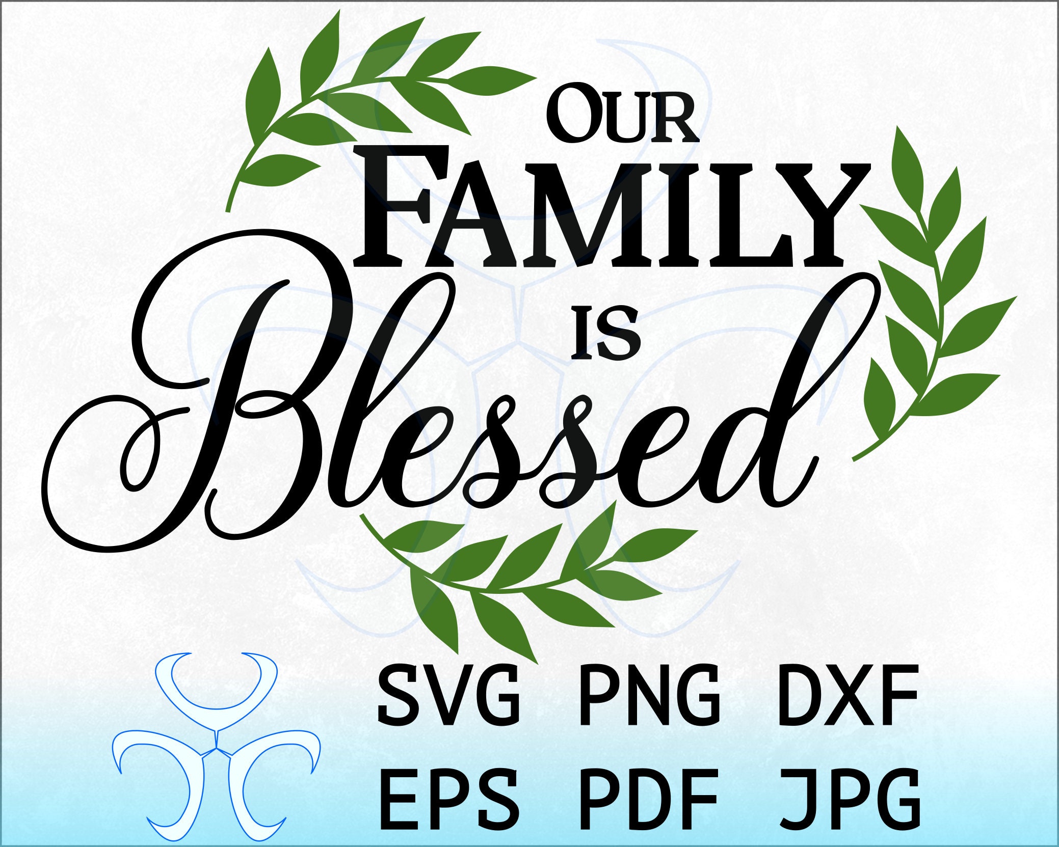 Our Family is Blessed Saying SVG Clipart Design Cut File, Christian ...