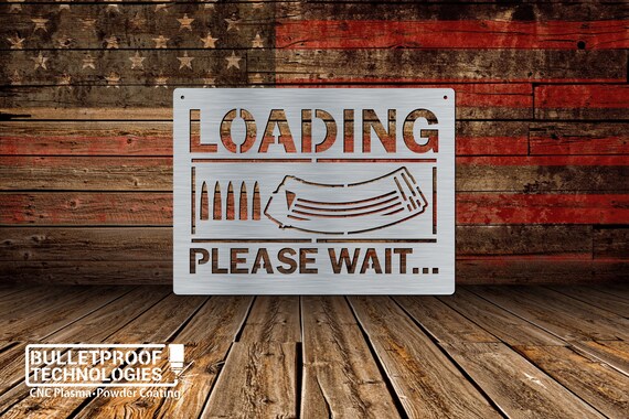 Loading Please Wait Metal Sign | Etsy