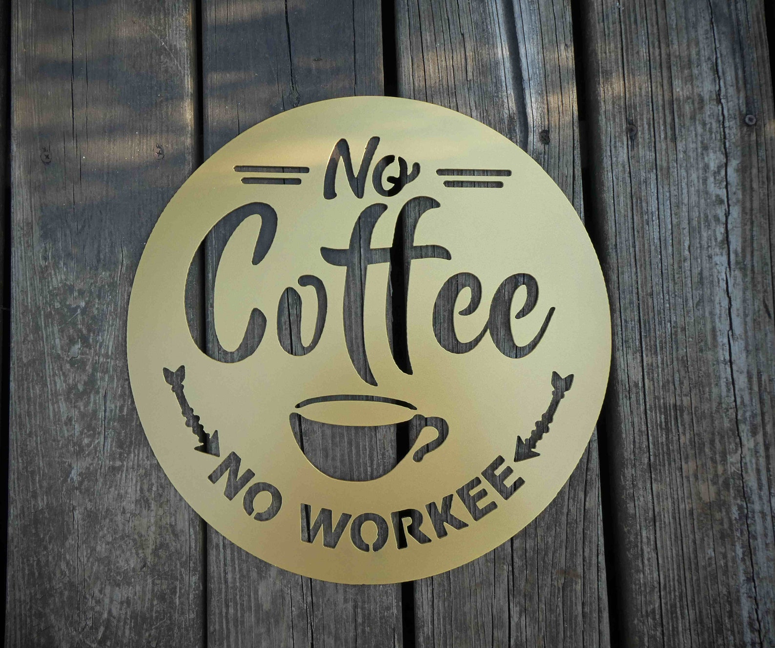 No Coffee No Workee 14x14 Office Sign Funny Metal Sign - Etsy