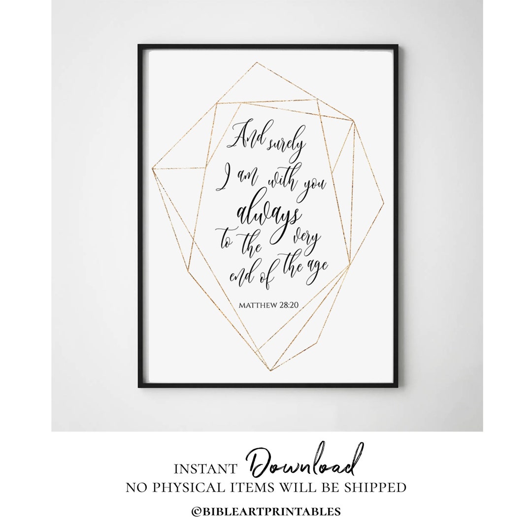 Matthew 28 20 Bible Quote Print Biblical Verses Printable Christian ...