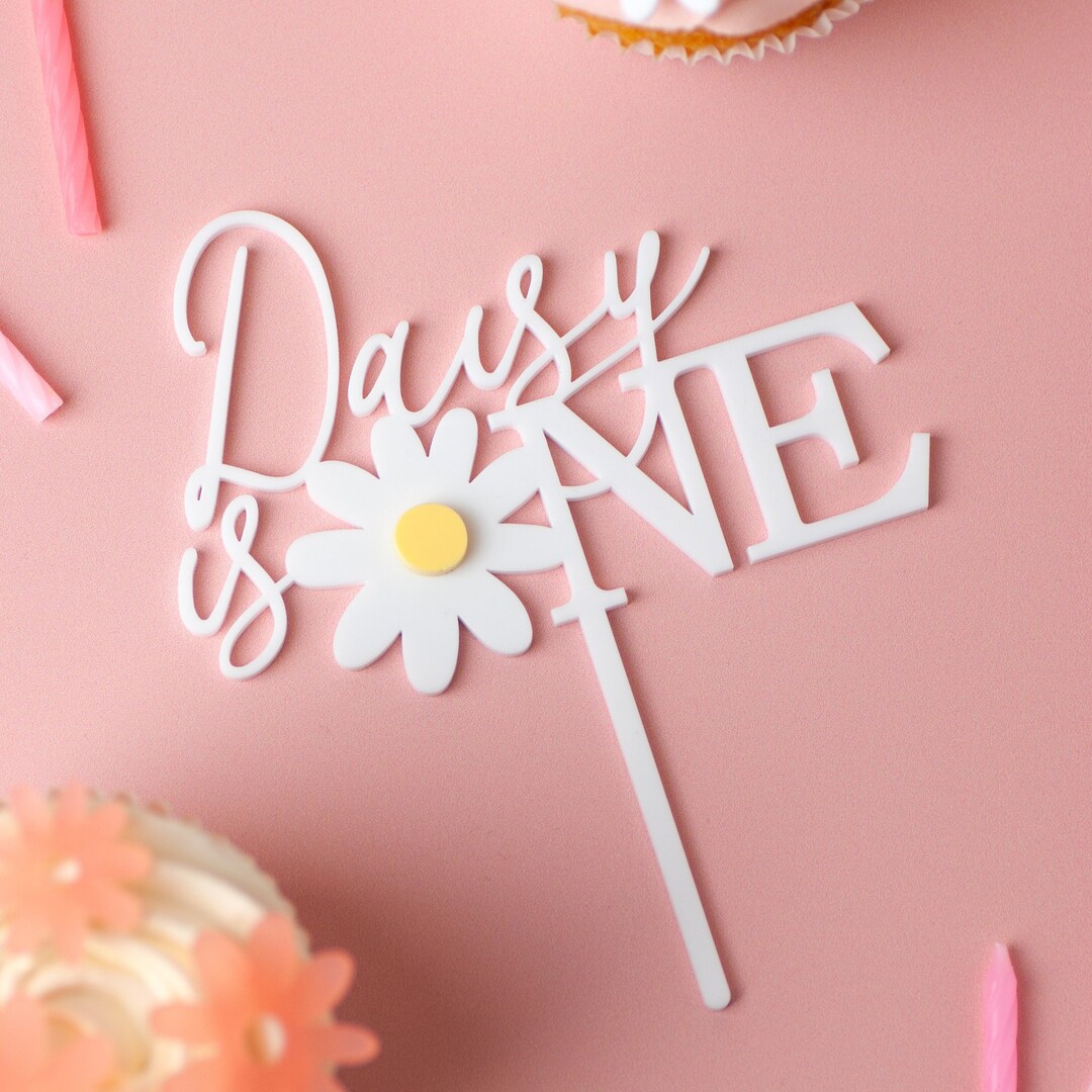 Personalised Daisy First Birthday Cake Topper, Name Cake Topper ...