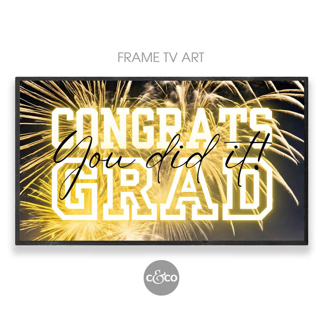 Frame TV Art Congratulations Congrats Grad You Did It Sign for the ...