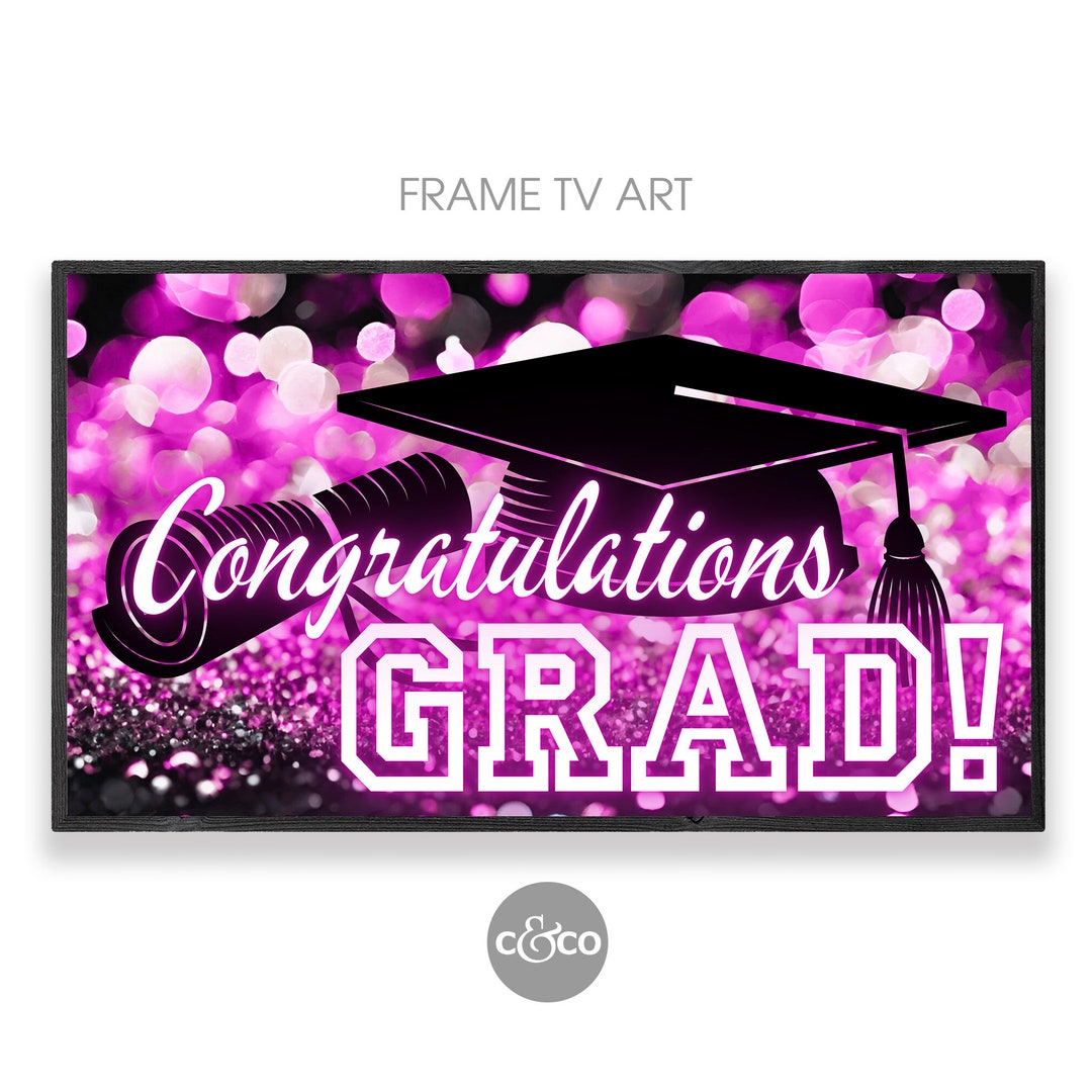 Frame TV Congratulations Grad Sign for the Samsung TV 4k Downloadable ...