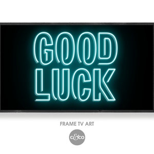 Good Luck Neon Sign: Samsung Frame TV Art (digital Download) - Etsy