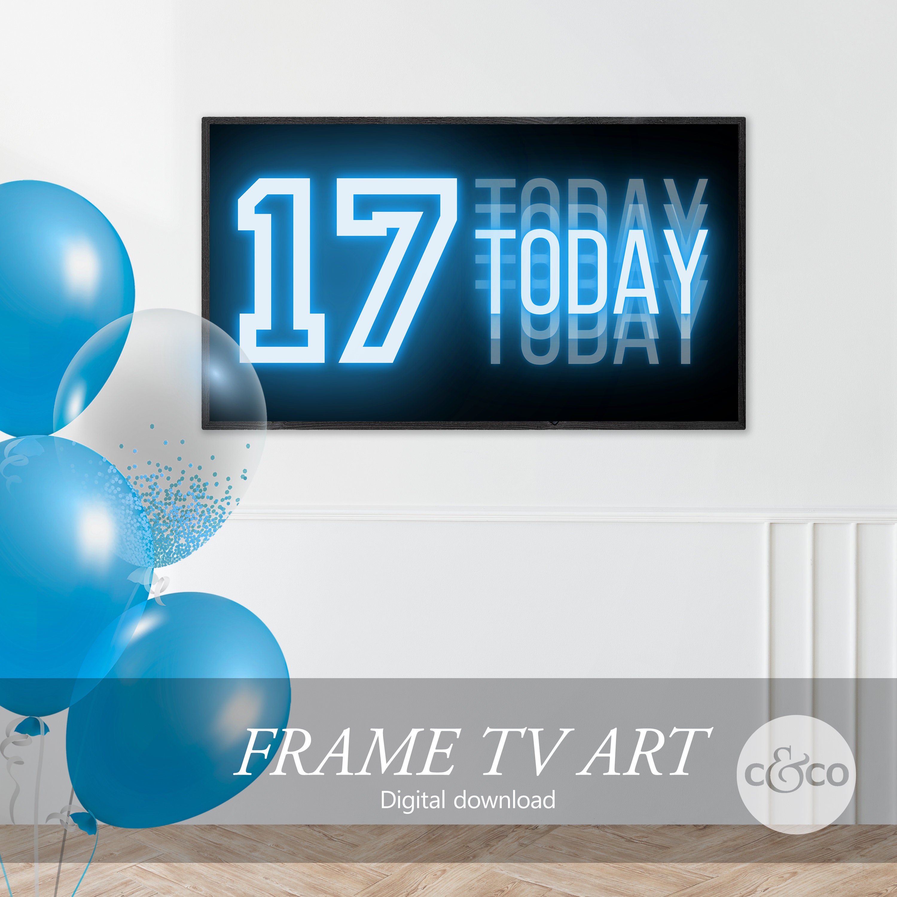17th Birthday Sign for the Samsung Frame TV 4k 17 Today Blue Neon Sign ...