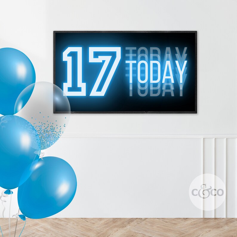 17th Birthday Sign for the Samsung Frame TV 4k 17 Today Blue Neon Sign ...