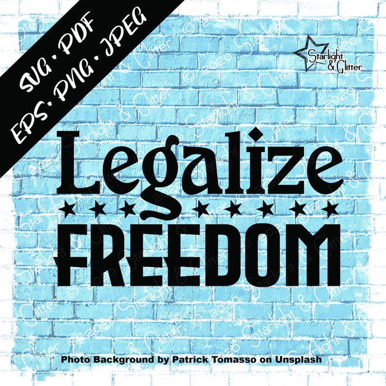 Legalize Freedom Digital File Only - Etsy