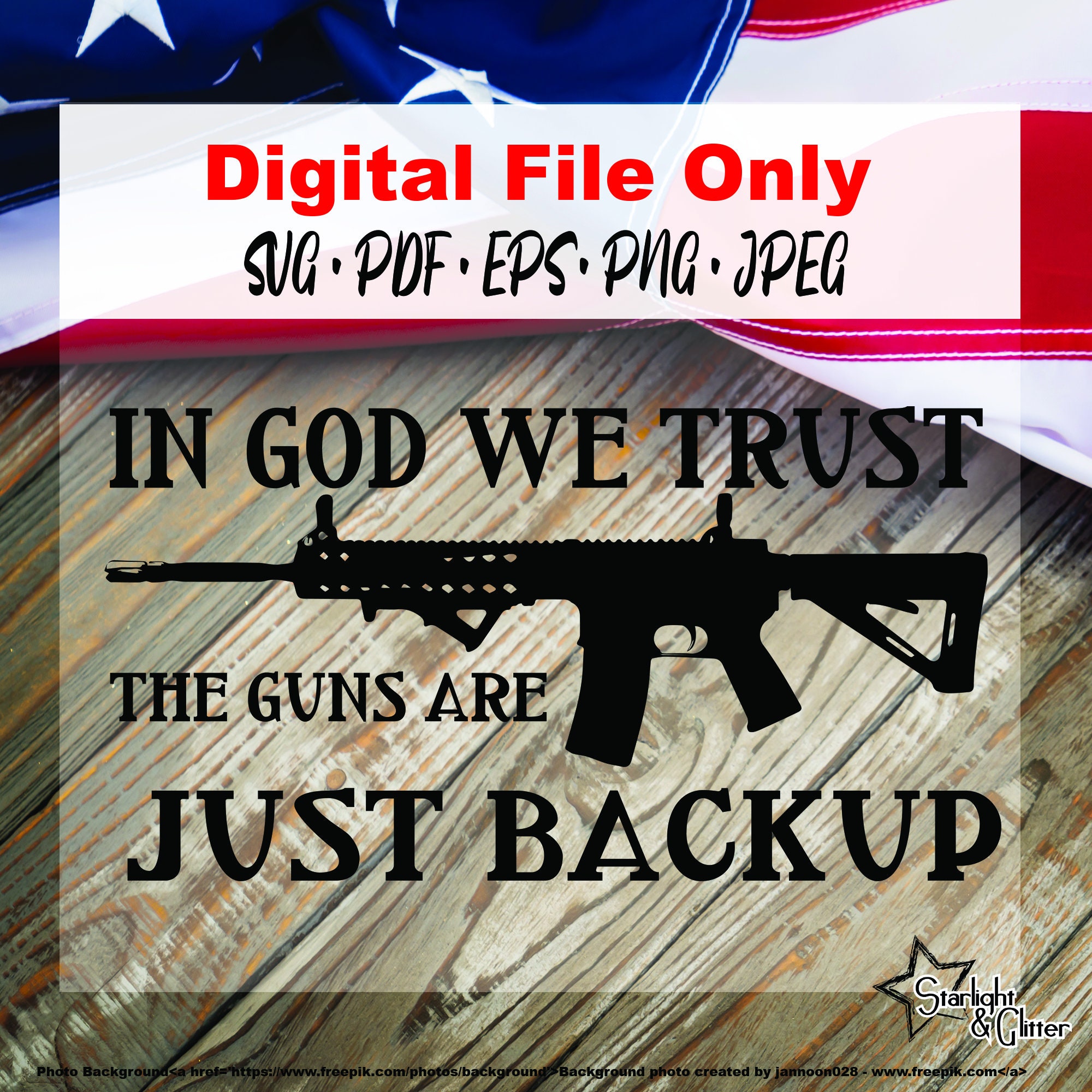 In God We Trust, the Guns Are Just Back up - Digital File ONLY - Etsy