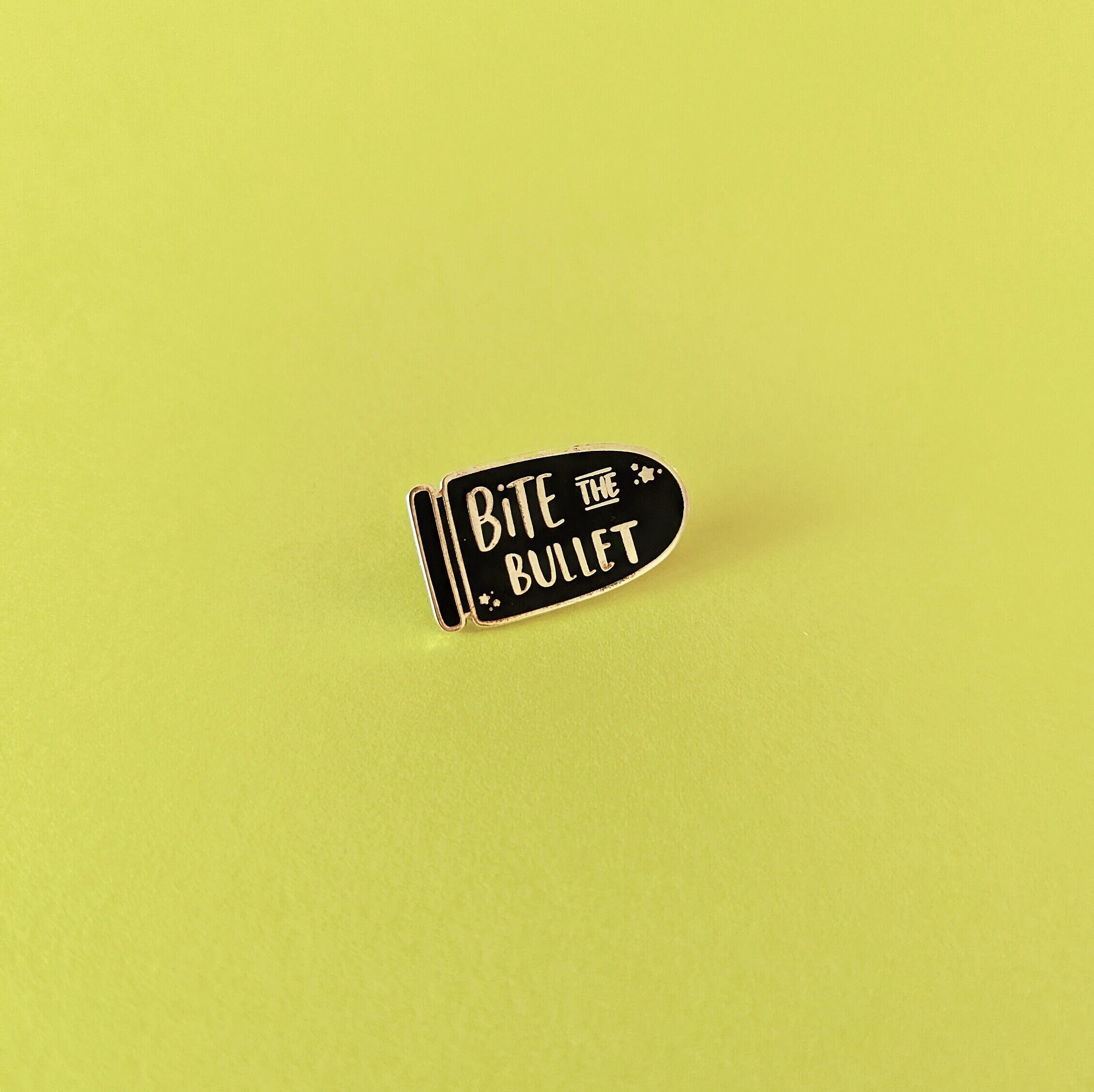 Bite the Bullet Enamel Pin Motivational Enamel Pin | Etsy