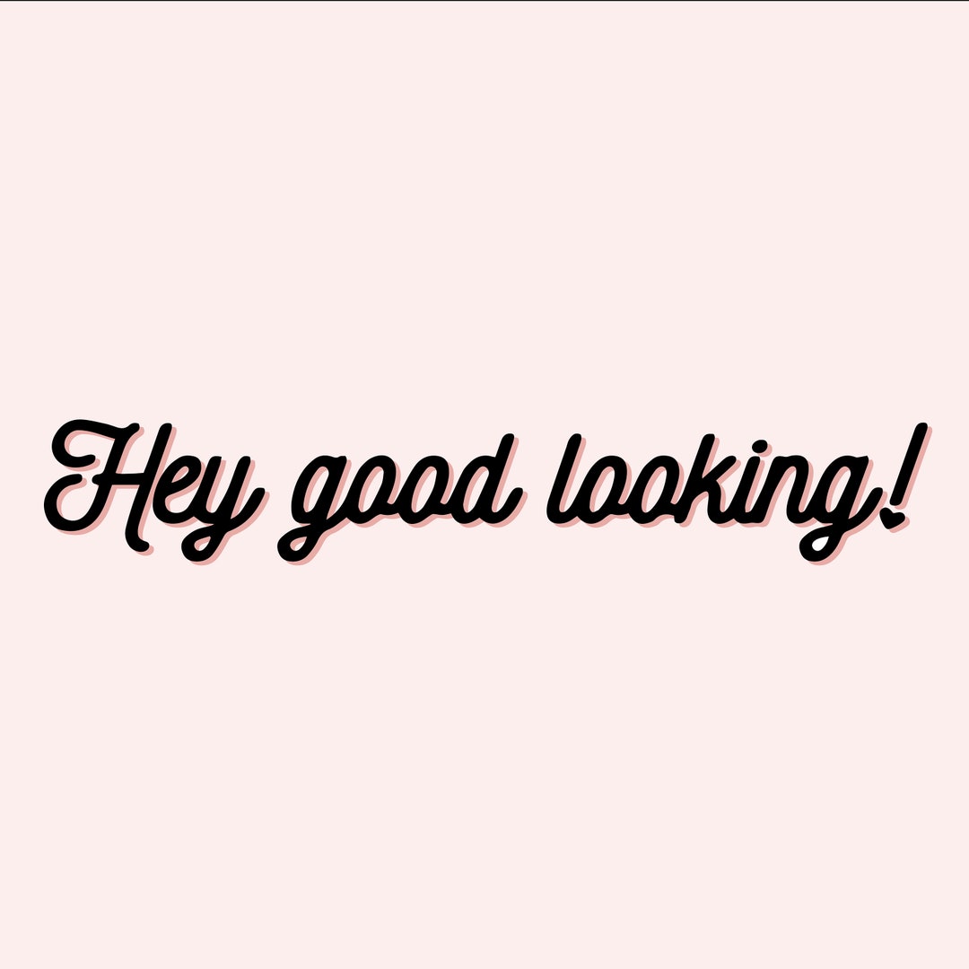 Hey Good Looking Mirror Decal | Mirror Sticker | Bedroom Mirror Decal ...