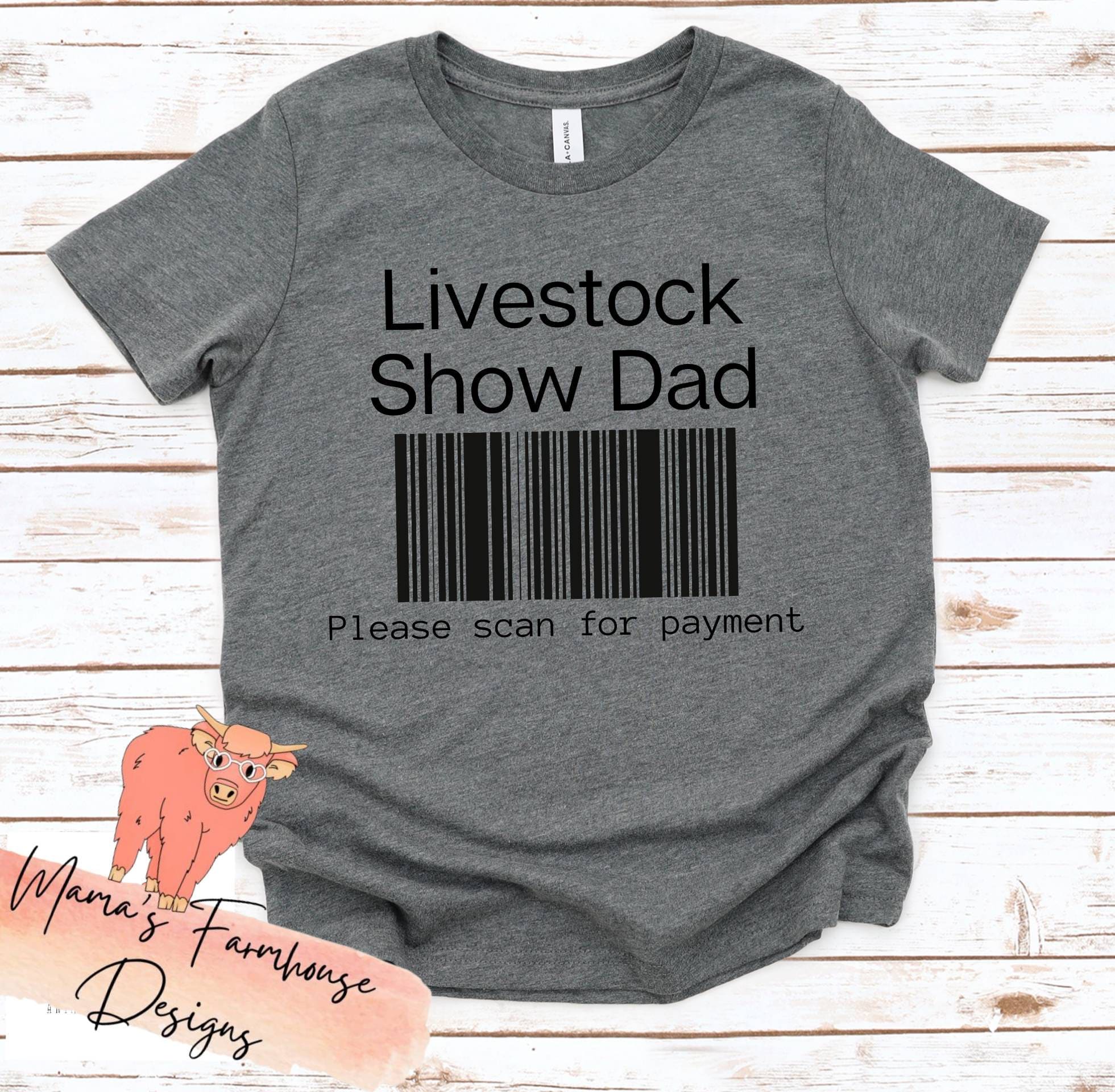Livestock Show Dad Shirt - Funny Humor Gift Tee - Show Cattle Show ...