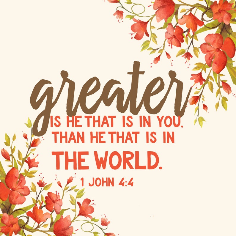 1 John 4 4 Greater Is He Who Is In You Scripture Bible Verse Etsy