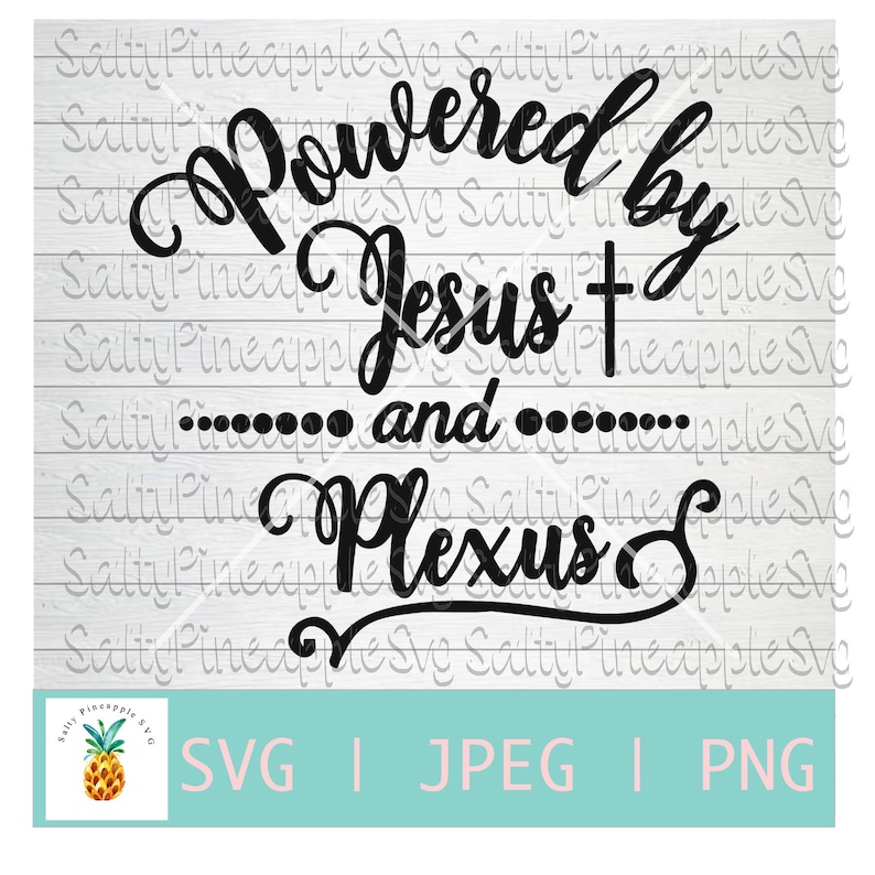 Powered by Jesus and Plexus SVG, PNG, JPEG (digital Download) - Etsy