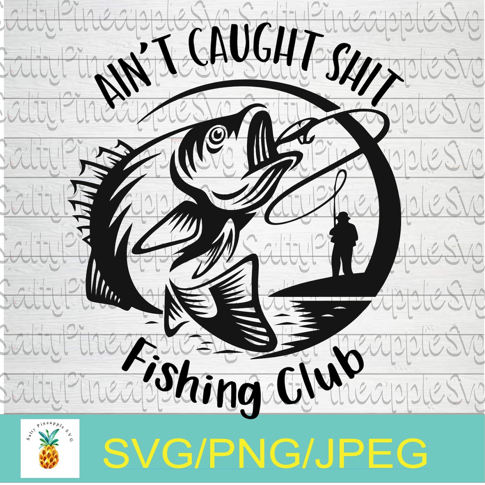Ain't Caught Shit Fishing Club Svg Fish Svg Fishing Svg - Etsy Australia