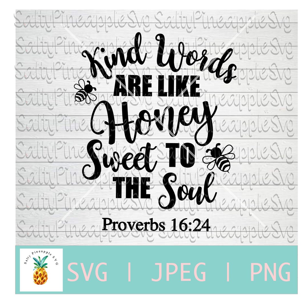 Kind Words Are Like Honey Sweet to the Soul, Honey Bee Tumbler SVG, SVG ...