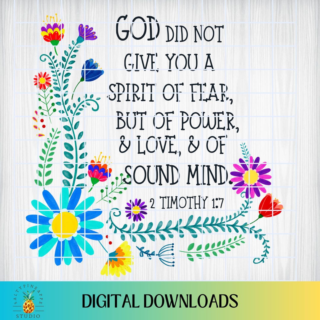 God Did Not Give You a Spirit of Fear but of Power, Bible Verse ...