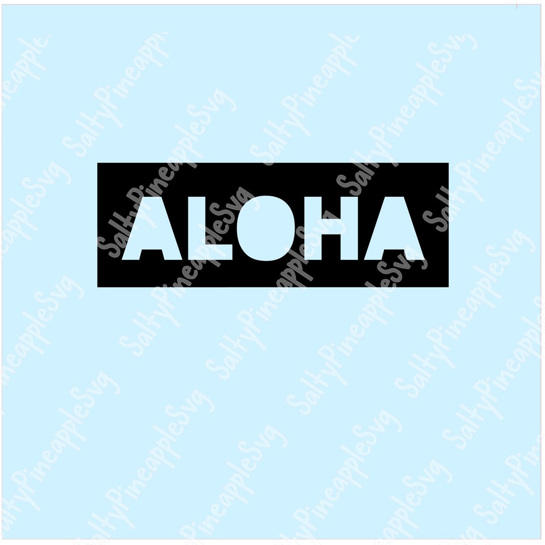 SVG Files, Downloadable File,aloha Cut File, Aloha, Hawaii, Vinyl, Cut ...