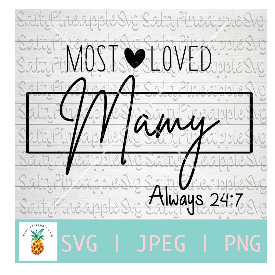Most Loved Mamy, Mamy Svg, Mothers Day, Mamy Shirt,svg Files ...
