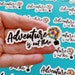 Adventure is Out There Mini Sticker Disney Inspired up Movie - Etsy