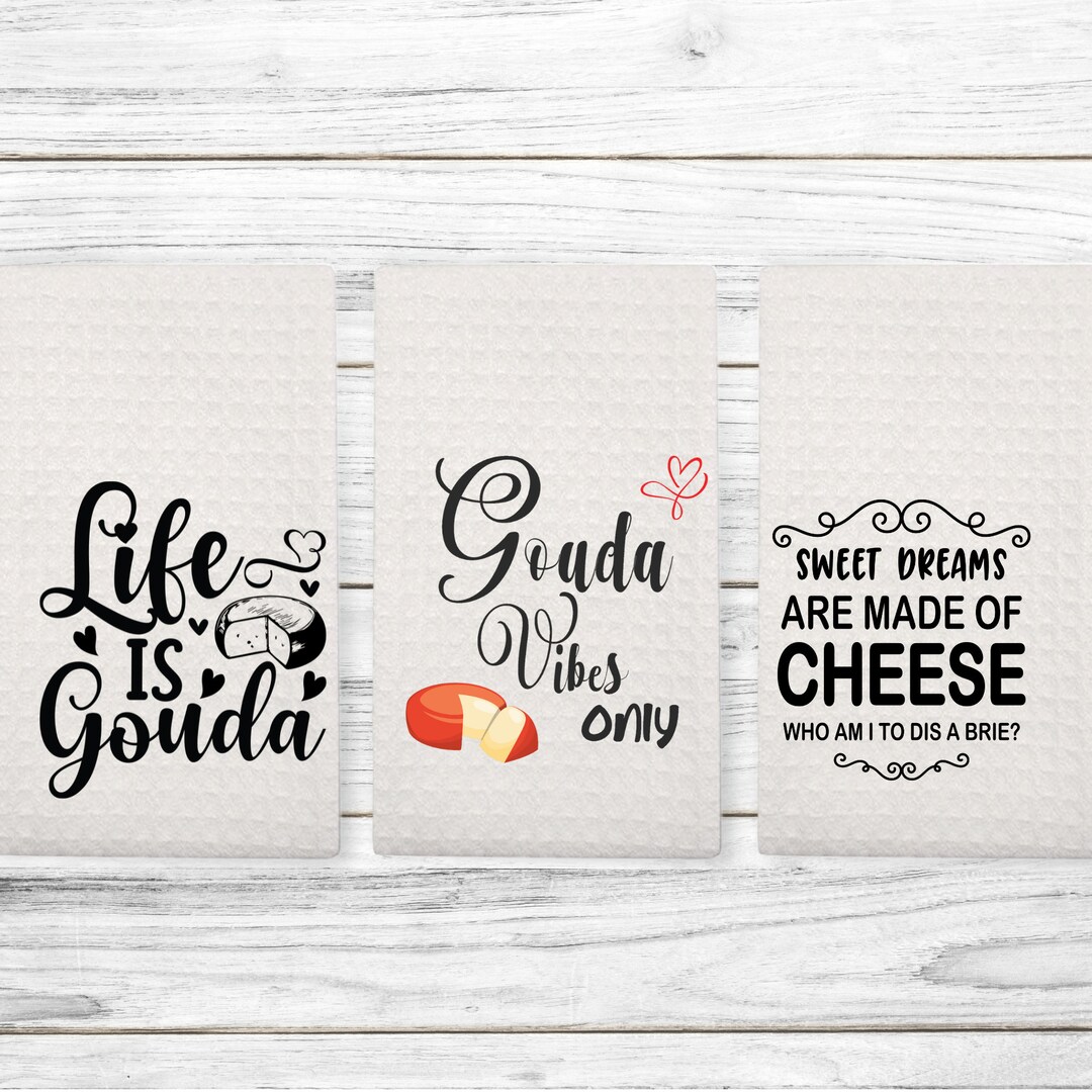 Cheese Themed Kitchen Towel Bundle, Funny Towel, Gouda Puns for Tea ...