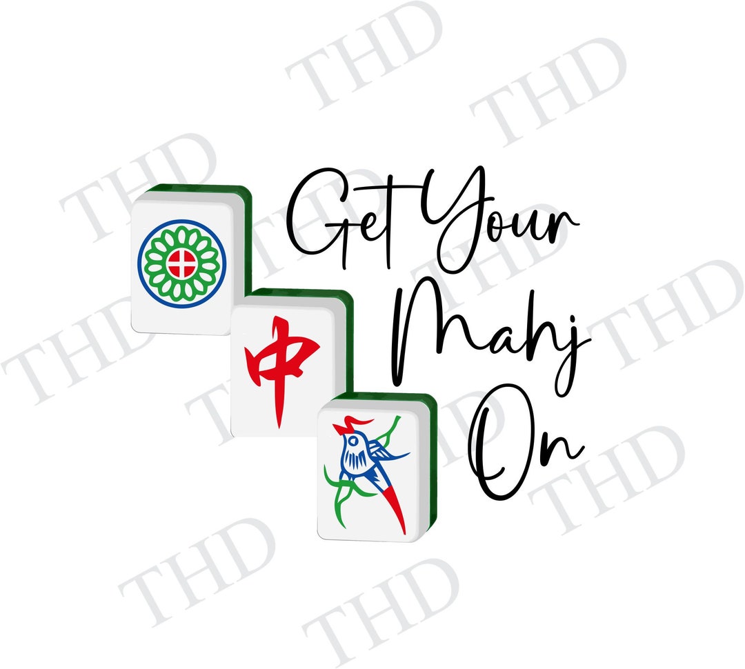 Mahjong Tiles Get Your Mahj on PNG, Mahjong Clipart for Sublimation ...