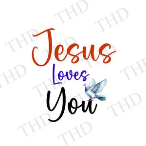 Jesus Loves You Digital PNG, Clipart for Sublimation/heat Press - Etsy