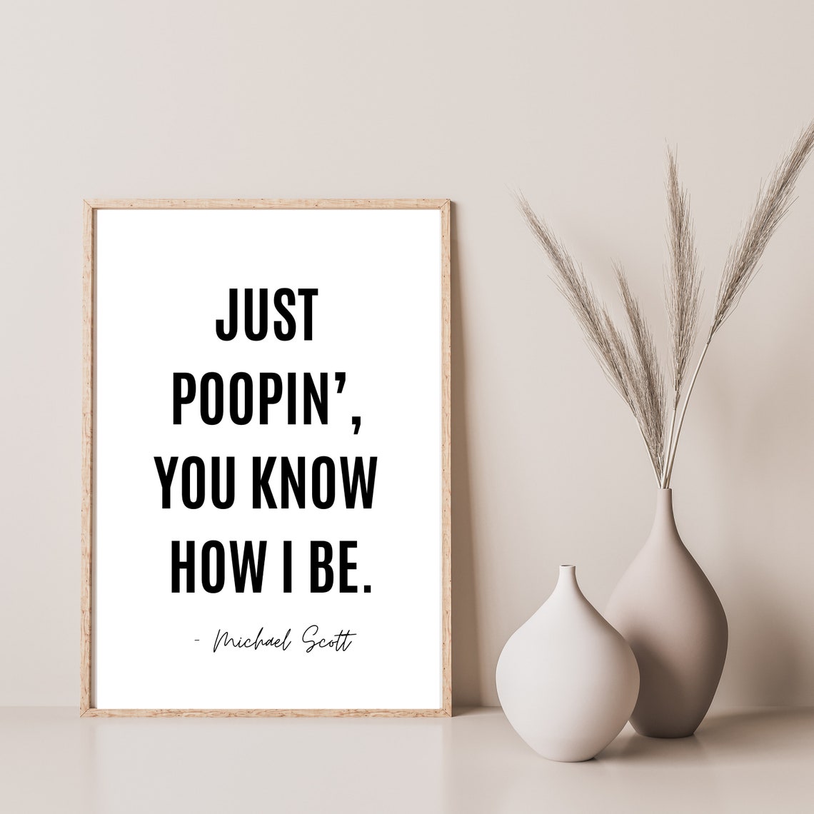 Just Poopin', You Know How I Be Poster, the Office Sign, the Office ...