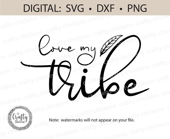 Love My Tribe Feather SVG Dxf Png / Digital Cut File / Laser - Etsy