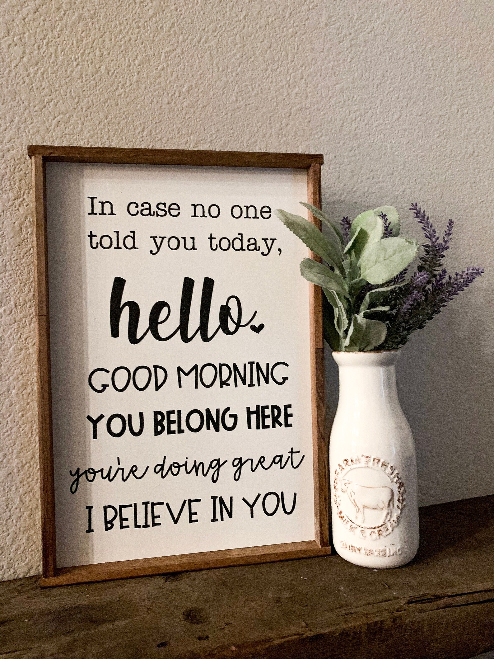 In Case No One Told You Today Hello Good Morning You Belong - Etsy
