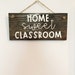 Home Sweet Classroom Sign Rustic Sign Classroom Sign Welcome Sign ...