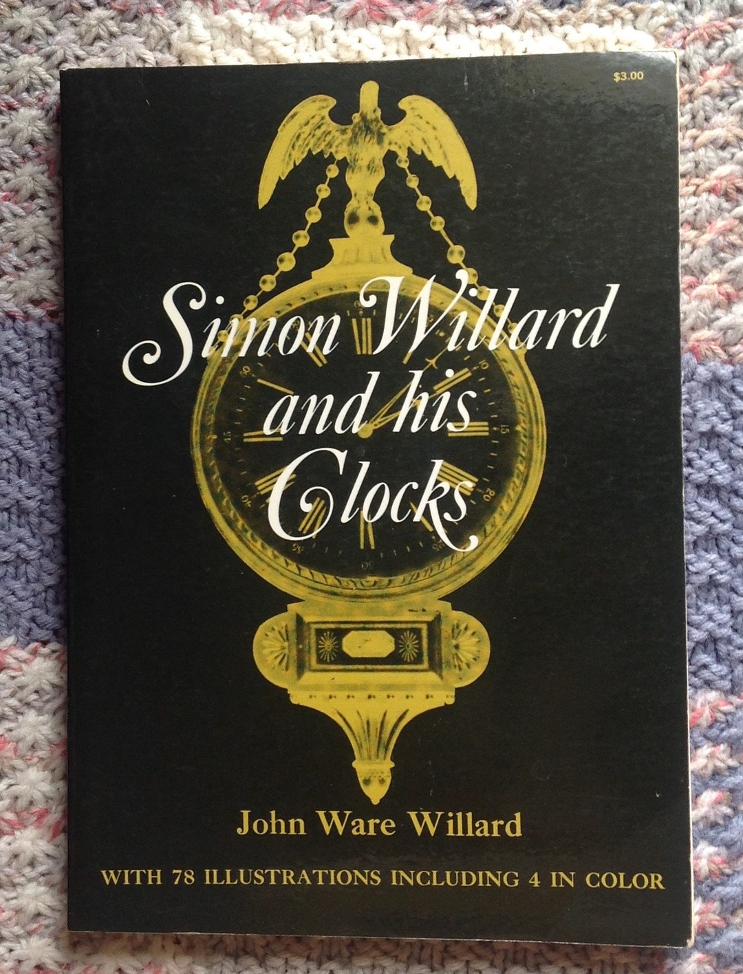 Simon Willard and His Clocks by John Ware Willard Attractive Copy Dover ...