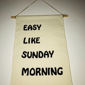 Wall Banner, Easy Like Sunday Morning - Etsy