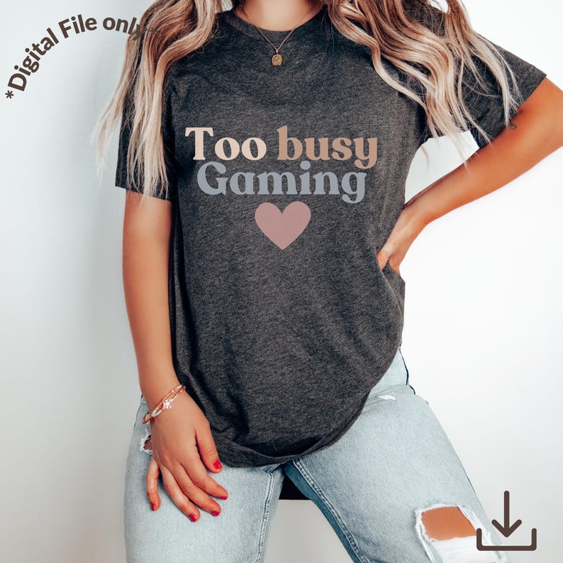 Too Busy Gaming Digital Design | PNG + SVG Files | Gamer Aesthetic for ...