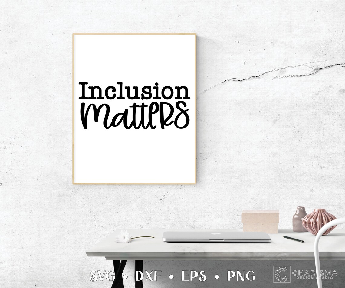Inclusion Matters Svg Inclusion is My Love Language Svg, Teaching Svg ...
