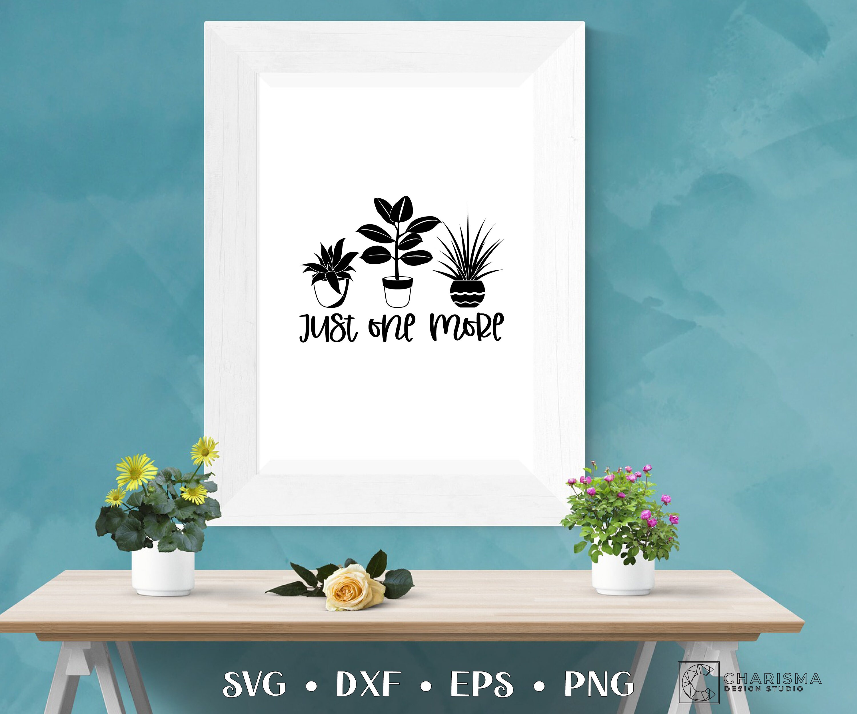 Just One More Plant SVG Humorous SVG Plants Funny Funny - Etsy