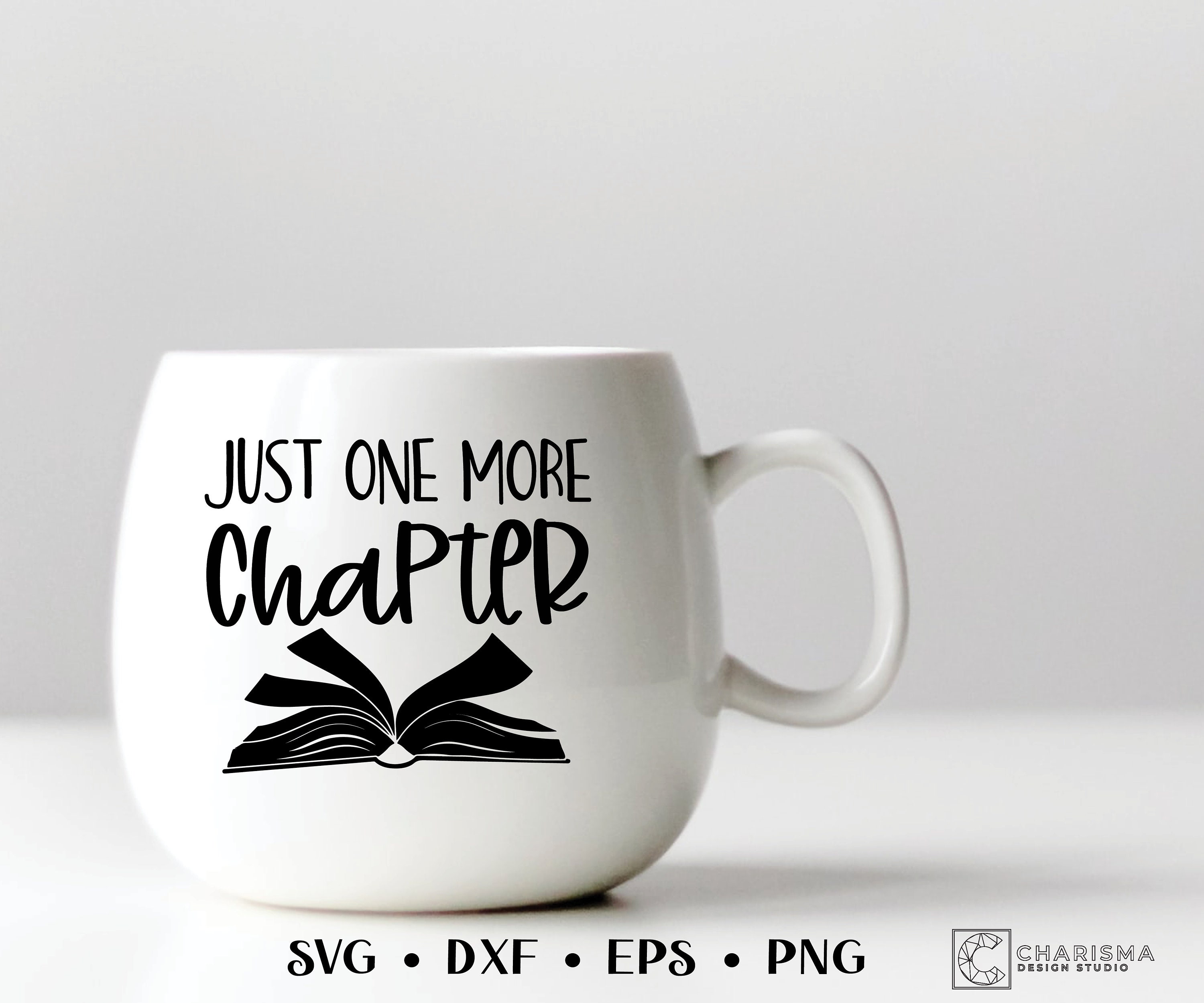 Just One More Chapter SVG, Reading Humor, Reading Svg, Book Svg, Book ...