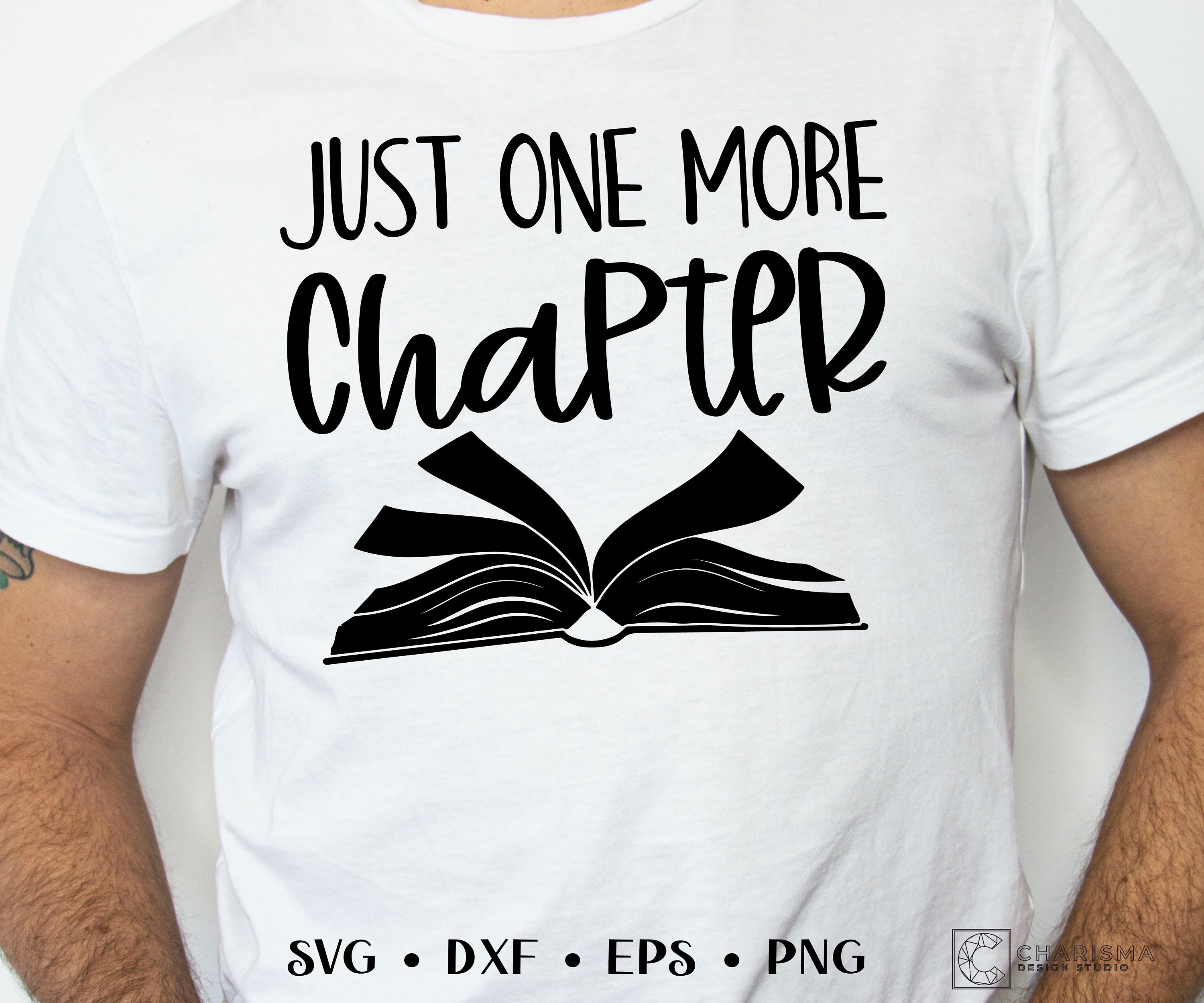 Just One More Chapter SVG, Reading Humor, Reading Svg, Book Svg, Book ...