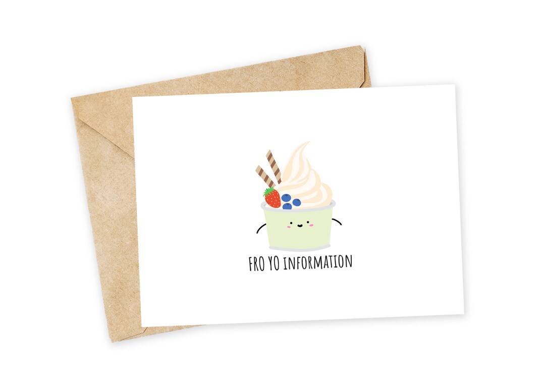 Fro Yo Information - Frozen Yogurt Card, Froyo, Birthday Card, Love ...