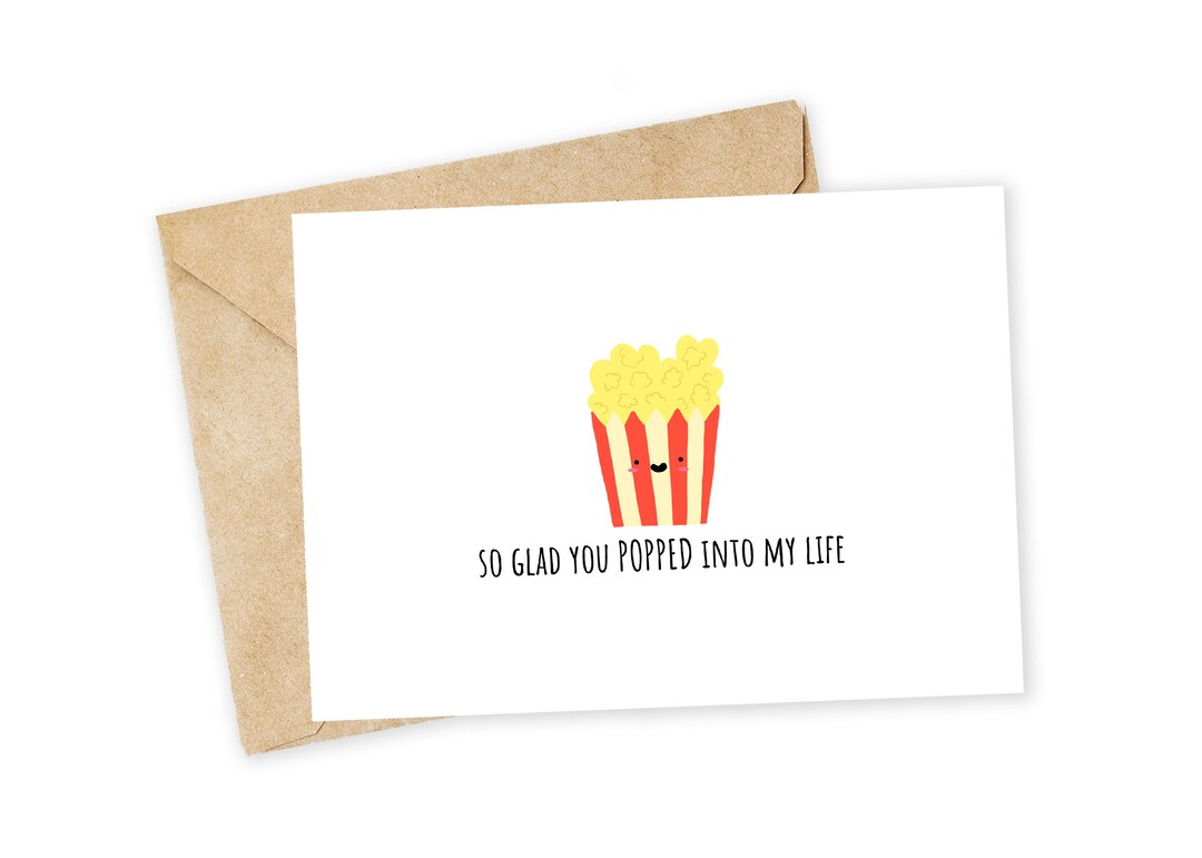 So Glad You POPPED Into My Life - Popcorn Greeting Card, Note Card ...
