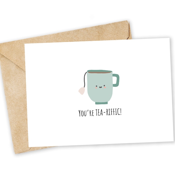 You Are a Tea Riffic - Etsy