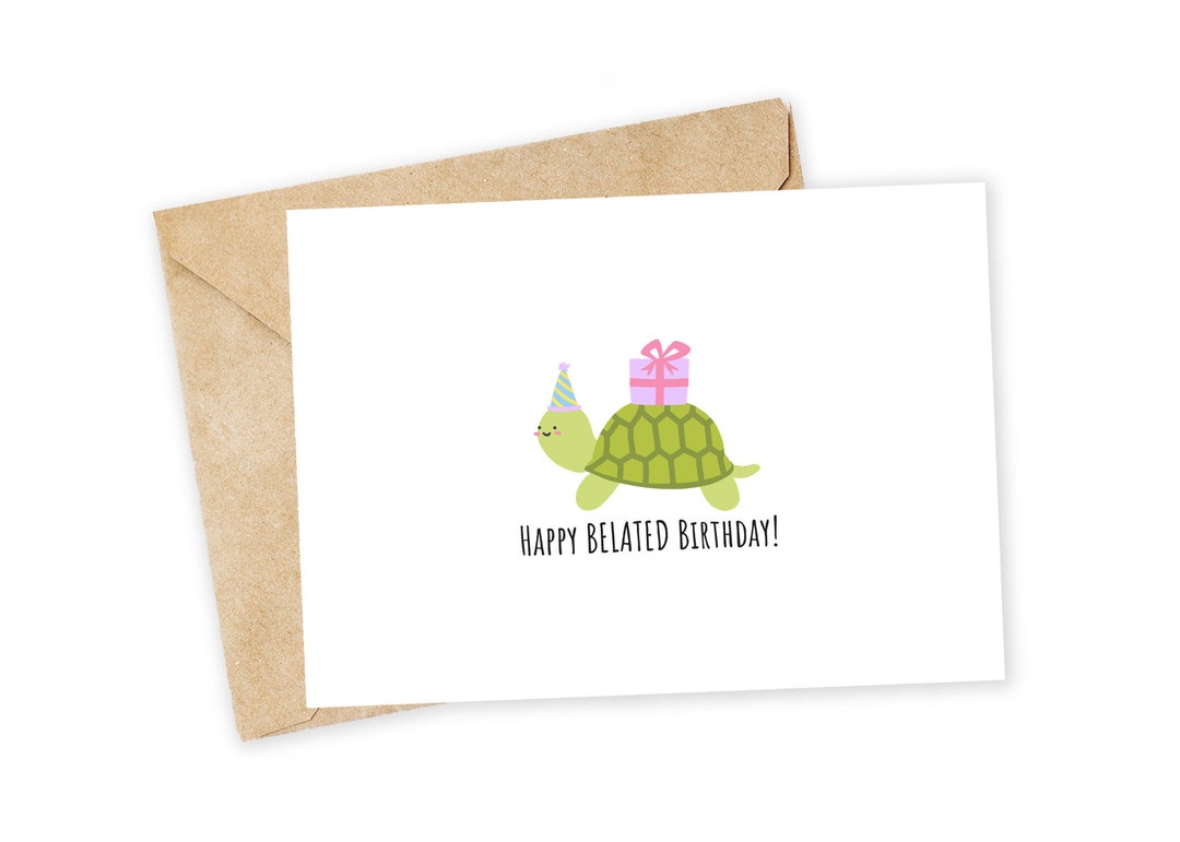 Happy Belated Birthday Turtle Greeting Card - Etsy