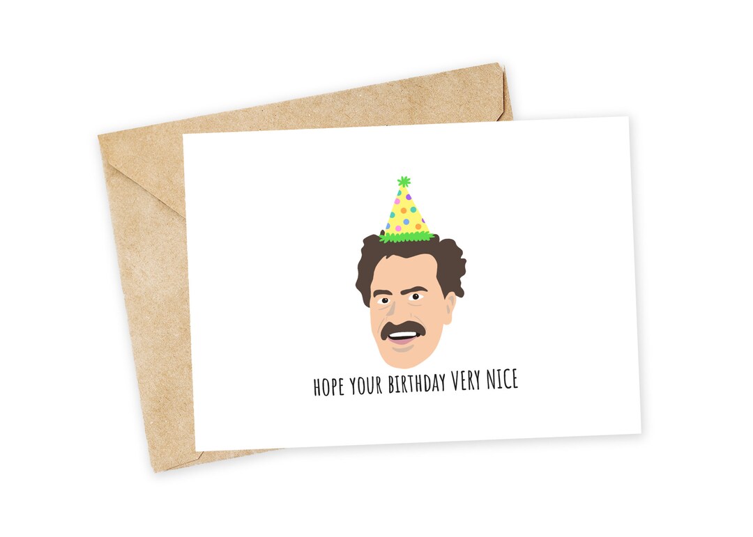 Hope Your Birthday VERY NICE - Borat, Funny Birthday Card - Etsy