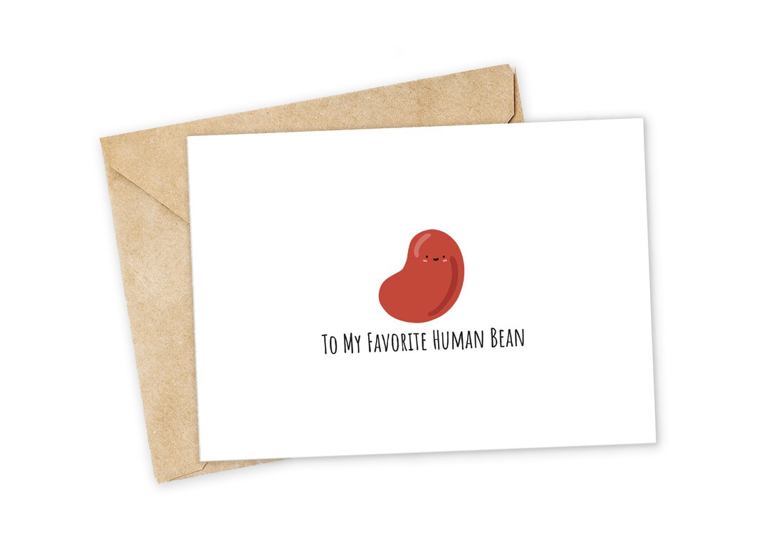 To My Favorite Human Bean - Bean Greeting Card, Happy Card, I Love You ...