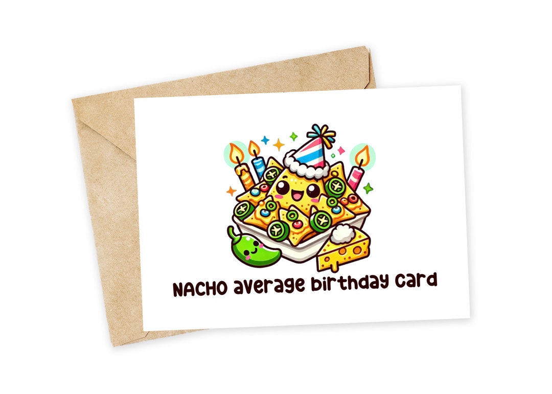Nacho Average Birthday Card - Etsy