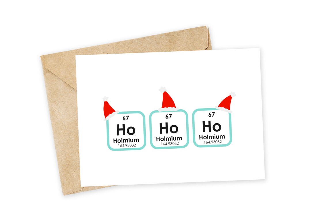 Ho Ho Ho Pun Holiday Card, Holmium, Punny Greeting Card, Holiday Card ...