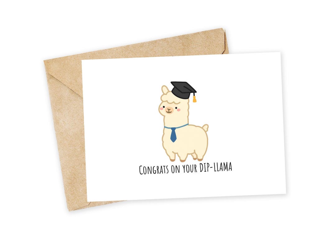 Congrats on Your DIP-LLAMA - Congratulations, Graduation, Diploma Card ...