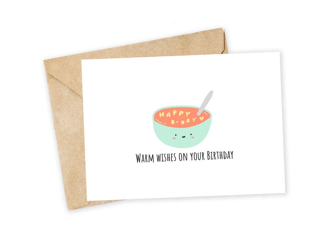 Warm Wishes on Your Birthday Soup Greeting Card Love Card - Etsy