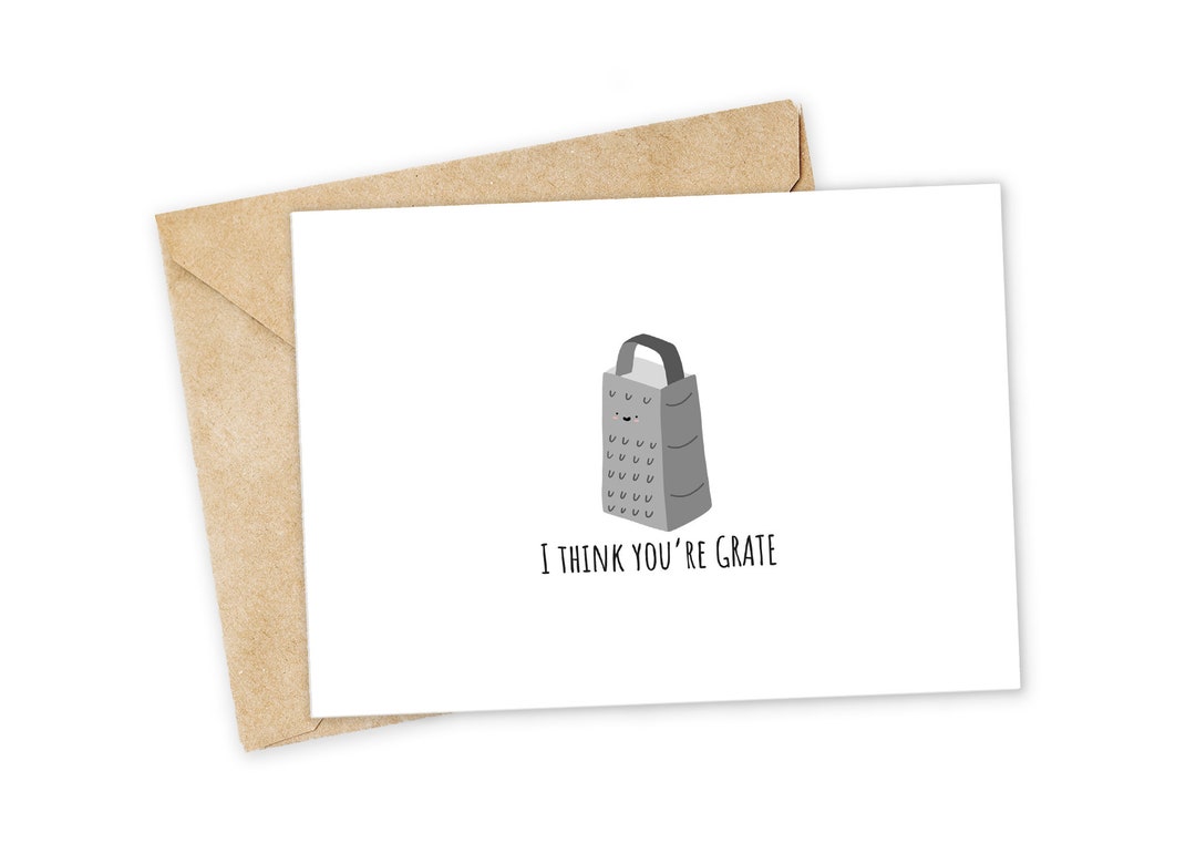 I Think You're GRATE - Punny Greeting Card, Happy Card, I Love You Card ...